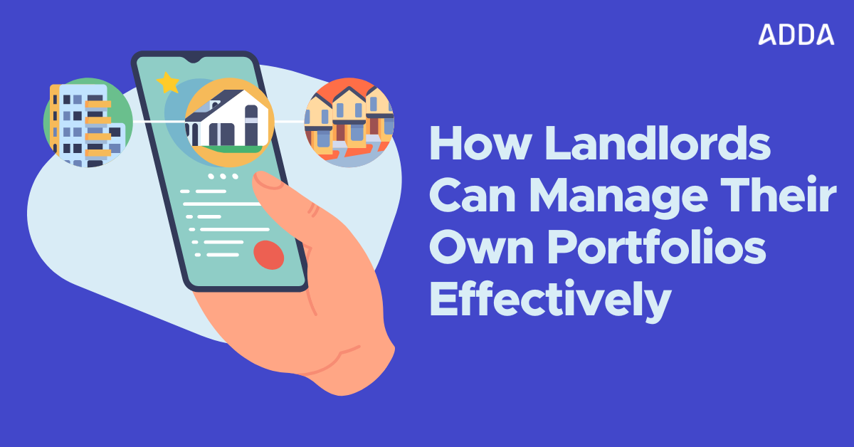 How Landlords Can Manage Their Own Portfolios Effectively - ADDA UAE Blogs